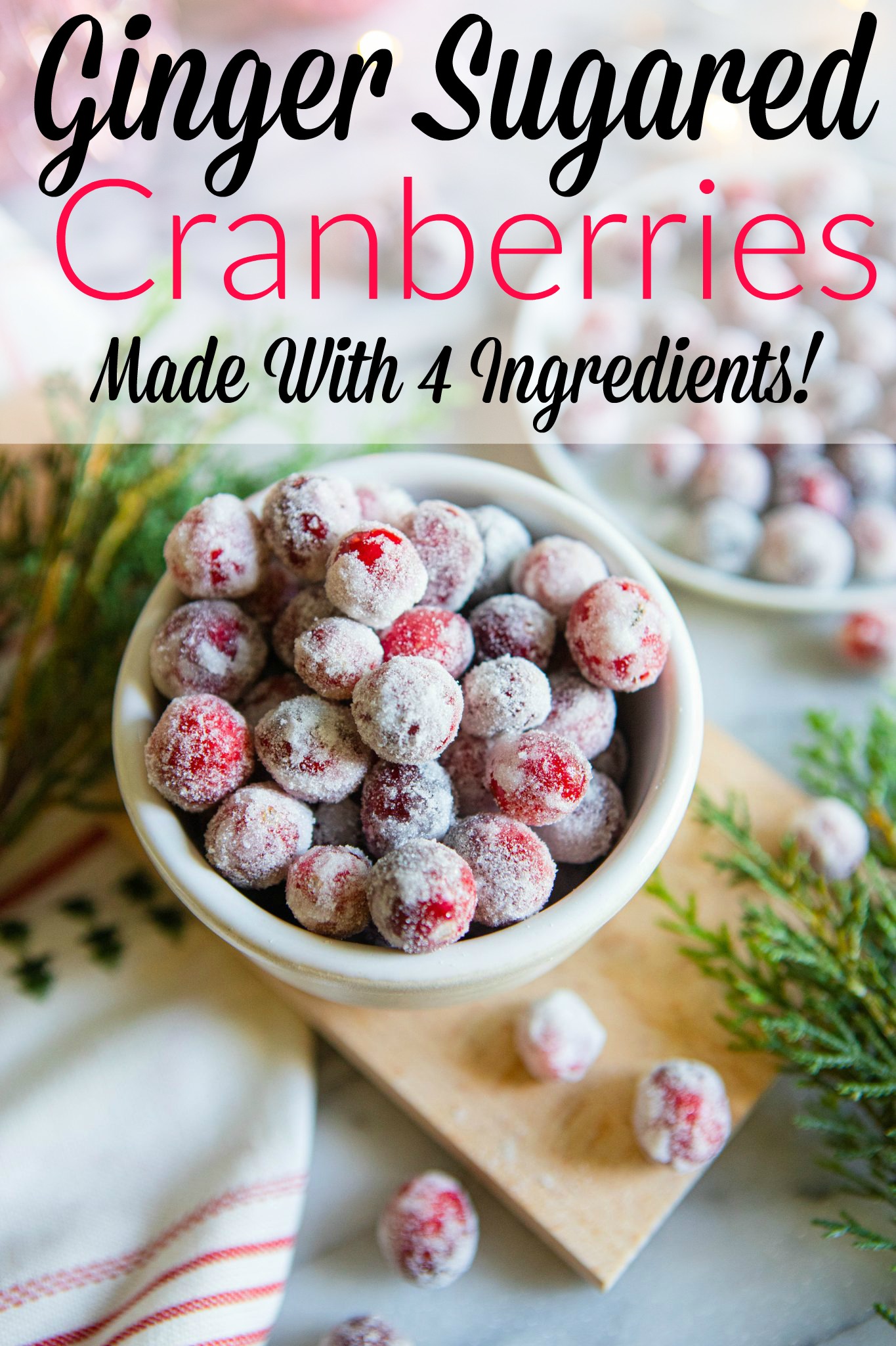 Gingered Sugared Cranberries (Only 4 Ingredients!)