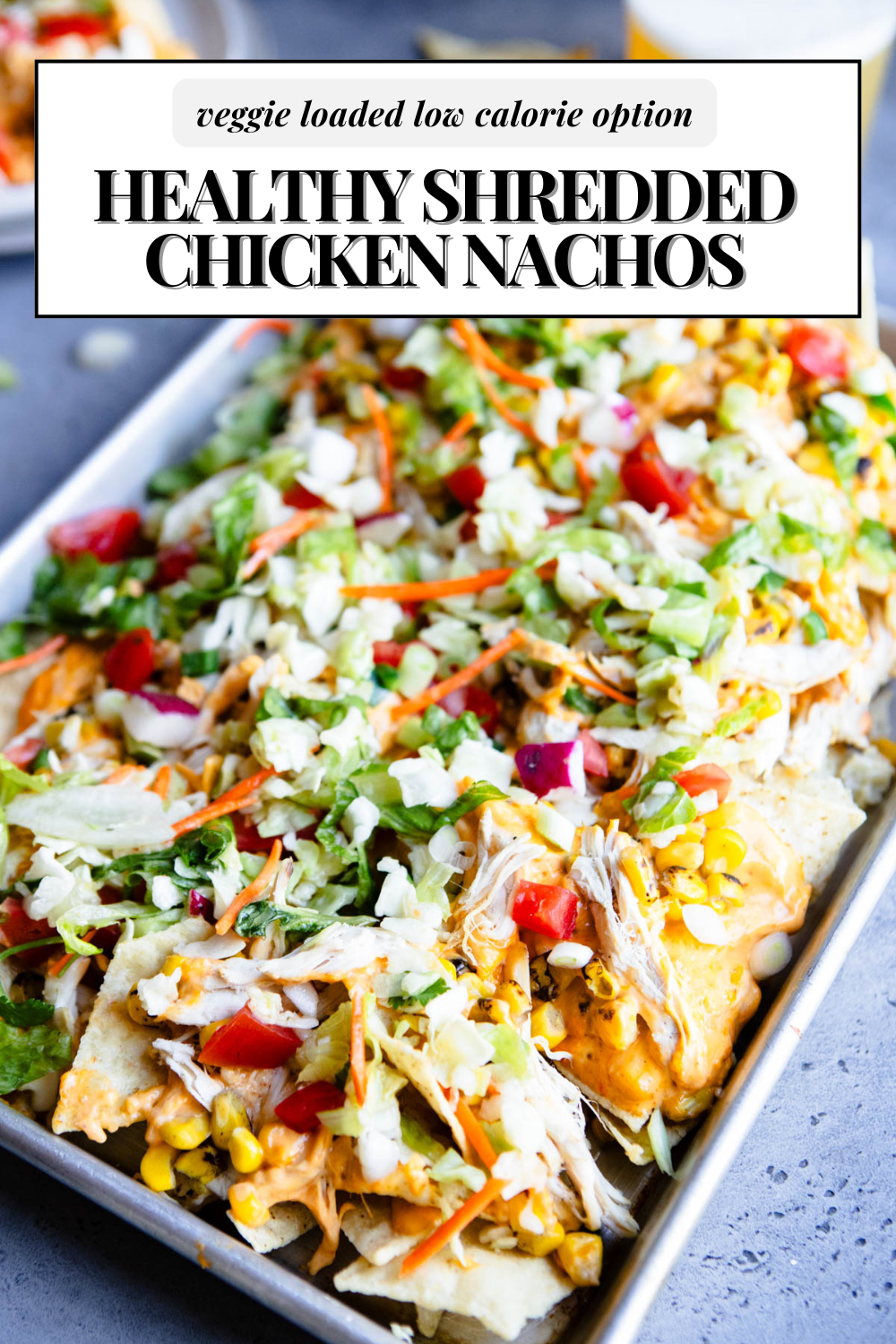 Healthy Loaded Chicken Nachos - Howe We Live